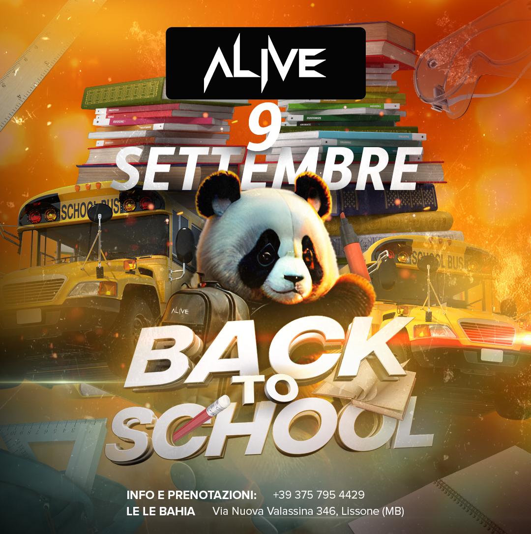 ALIVE BACK TO SCHOOL 9/9/2023 | OOOH.Events | Biglietteria online gratis per eventi SIAE, corsi ...